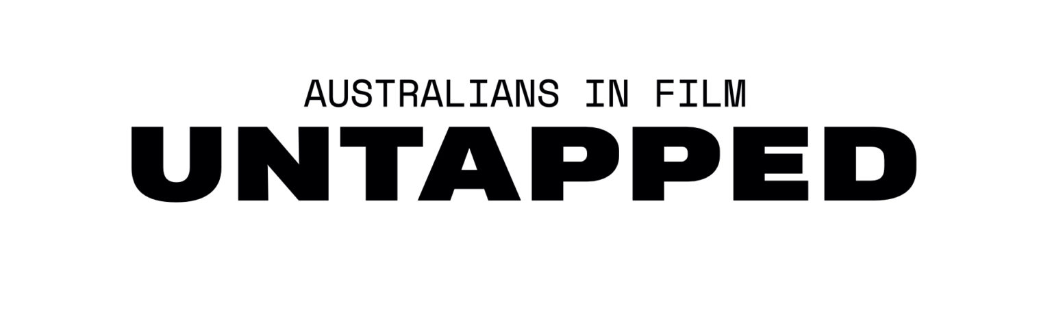 UNTAPPED FAQs 21 - Australians in Film